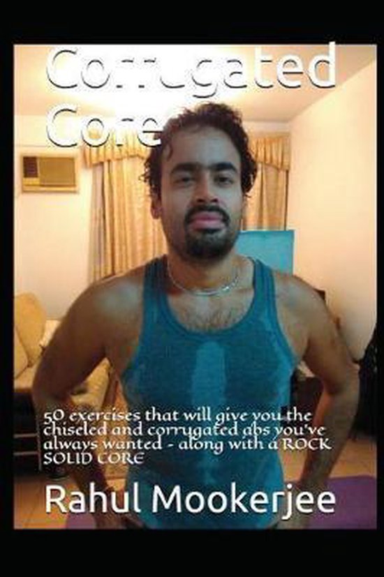 Corrugated Core, Rahul Mookerjee | 9781717959126 | Boeken | bol