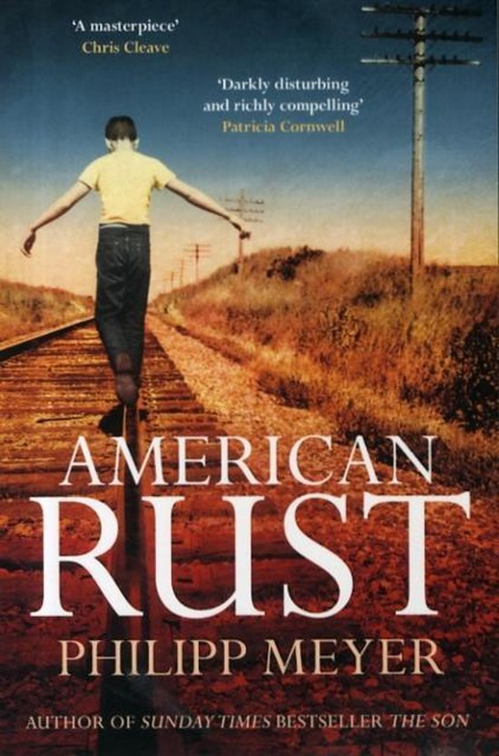 American Rust, Philipp Meyer | 9781471133701 | Boeken | bol