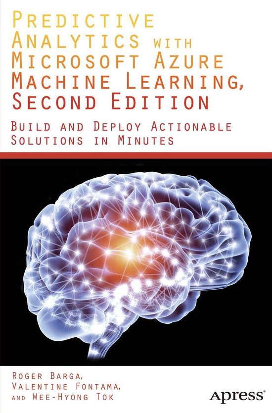 Predictive Analytics with Microsoft Azure Machine Learning 2nd Edition (ebook), Roger... | bol