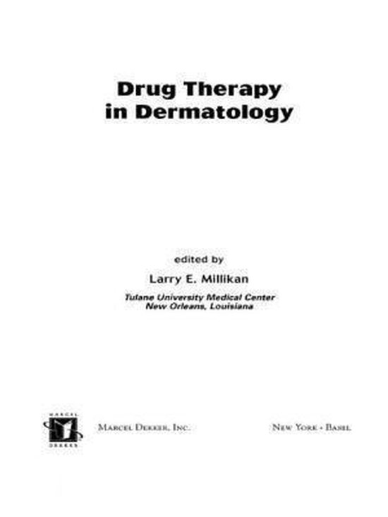 Drug Therapy in Dermatology, Millikan, Larry E. | 9780824703066 ...