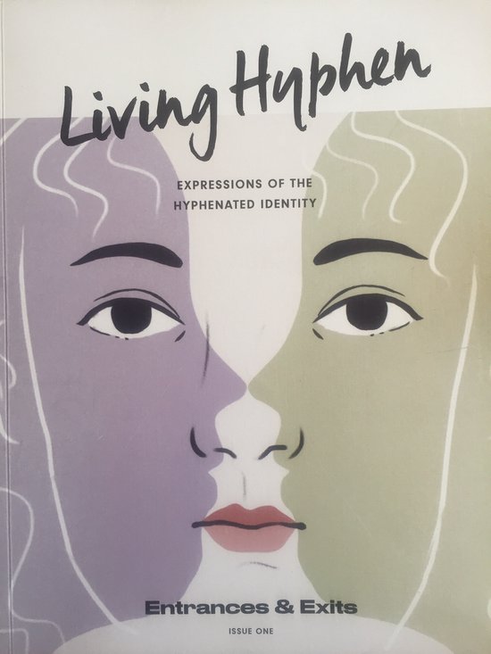 Living Hyphen : Expressions of the Hyphenated identity, Justine Abigail ...