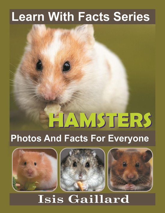 Learn With Facts Series 128 - Hamster Photos and Facts for Everyone ...