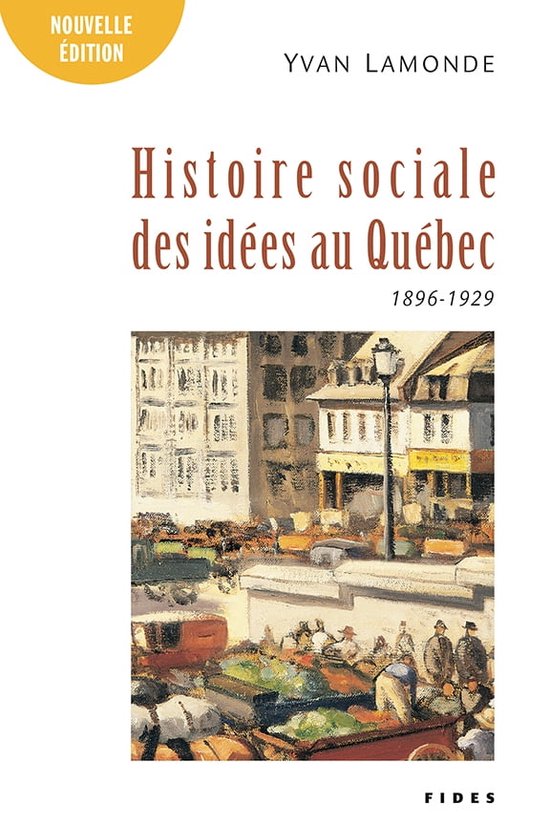Une histoire sociale des idées au Québec T.2 (1896-1929) (ebook), Yvan ...
