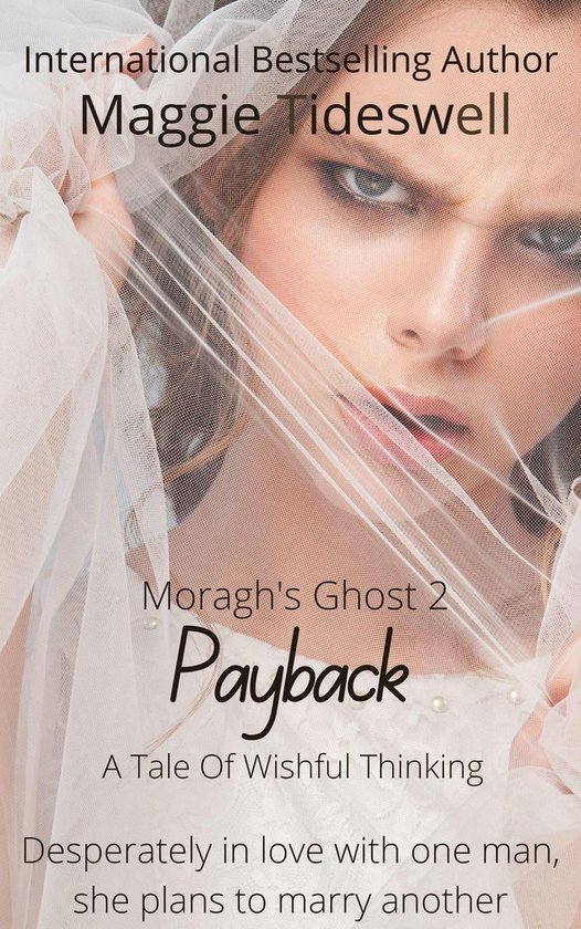 Moragh's Ghost 2 - Payback (ebook), Maggie Tideswell | 9798201826604 | Boeken | bol.com
