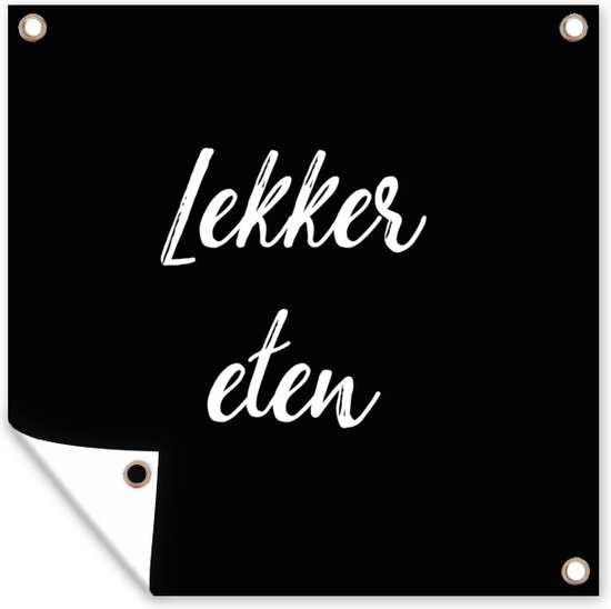 Tuinposters Quotes - Eten - Spreuken - Lekker eten - 50x50 cm | bol.com