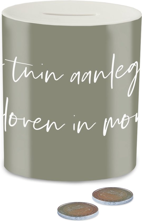 Spaarpot - Spaarblik - Een tuin aanleggen is geloven in morgen - Tekst ...
