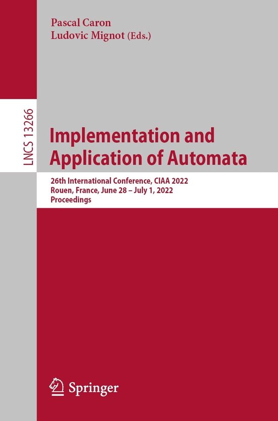 Lecture Notes In Computer Science 13266 Implementation And Application Of Automata Bol 0281