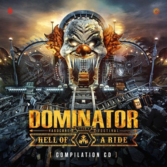 Various Artists - Dominator - The Hardcore Festival (Hell Of A Ride) (2 ...