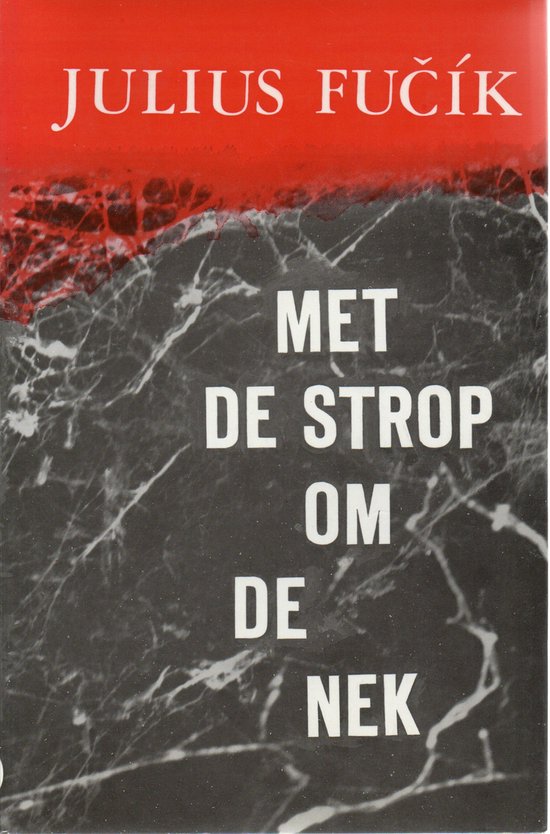 Met de strop om de nek, Fucik | 9789061430520 | Boeken | bol.com