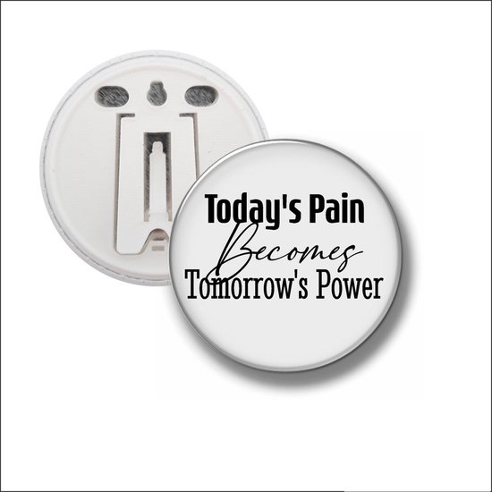 Button Met Clip 58 MM - Todays Pain Becomes Tomorrows Power | bol