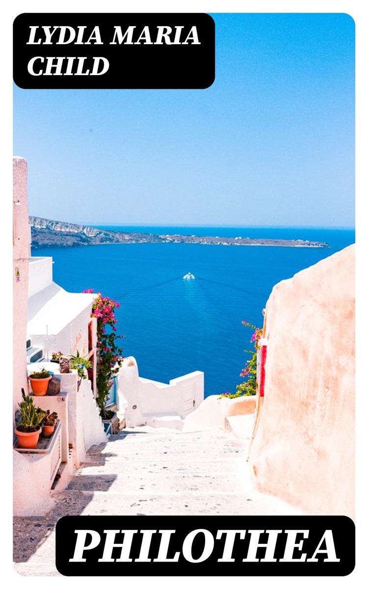 Philothea (ebook), Lydia Maria Child | 8596547238133 | Boeken | bol