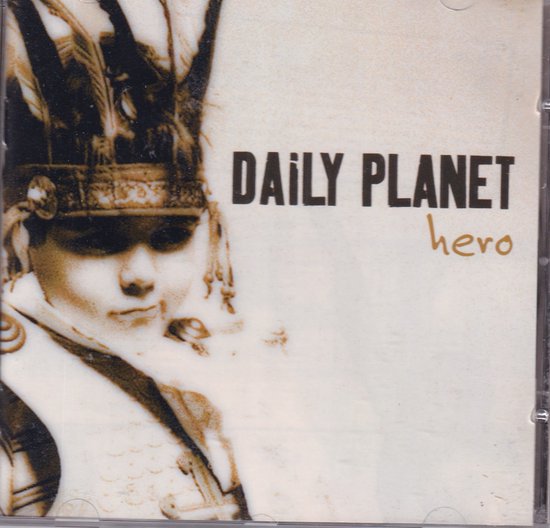 Daily Planet - Hero, Daily Planets | CD (album) | Muziek | bol