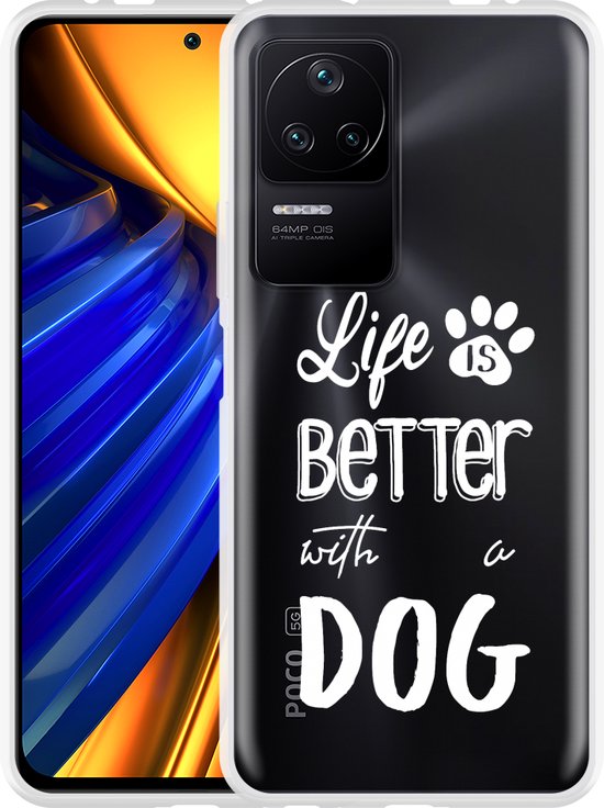 Poco F4 Hoesje Life Is Better With a Dog - wit - Designed by Cazy | bol