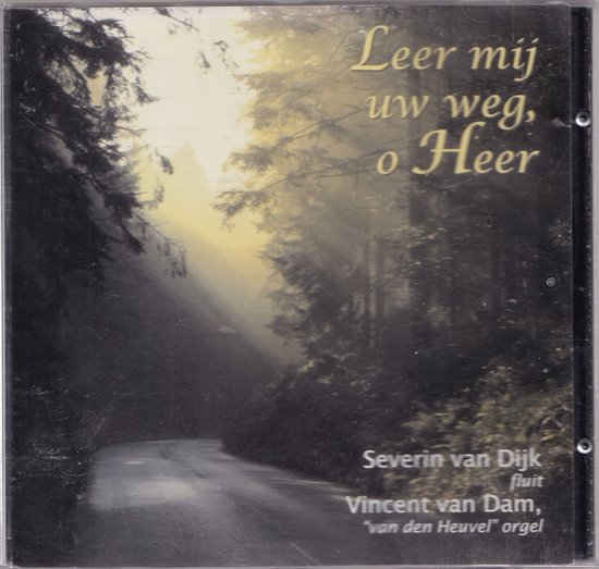 Leer mij Uw weg o Heer - Severin van Dijk, Vincent van Dam, Severin van Dijk, Vincent... | bol