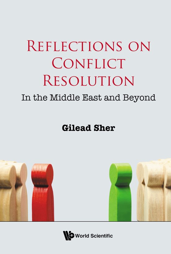 Reflections on Conflict Resolution (ebook), Gilead Sher | 9789811251603 ...