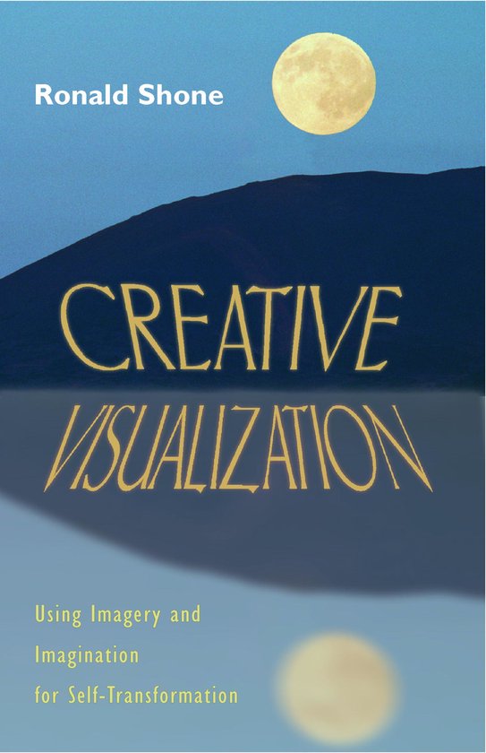 Creative Visualization | 9780892817078 | Ronald Shone | Boeken | bol.com