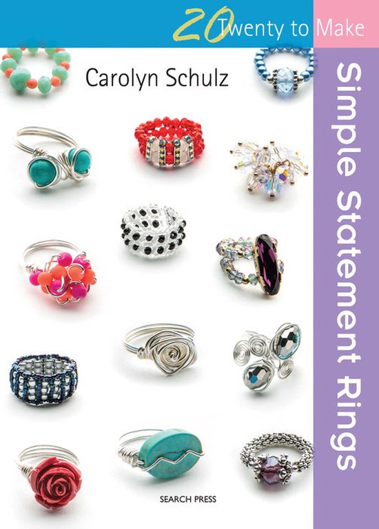 Twenty To Make Simple Statement Rings, Carolyn Schulz | 9781782212577 ...