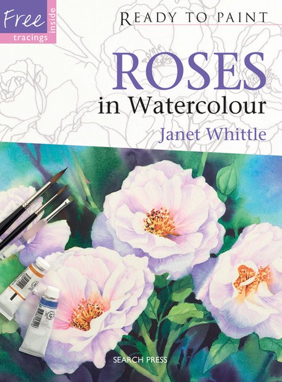 Roses In Watercolour, Janet Whittle | 9781844486359 | Boeken | bol