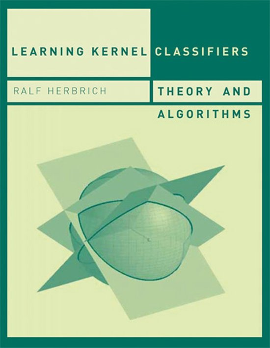 Adaptive Computation and Machine Learning series- Learning Kernel Classifiers |... | bol.com