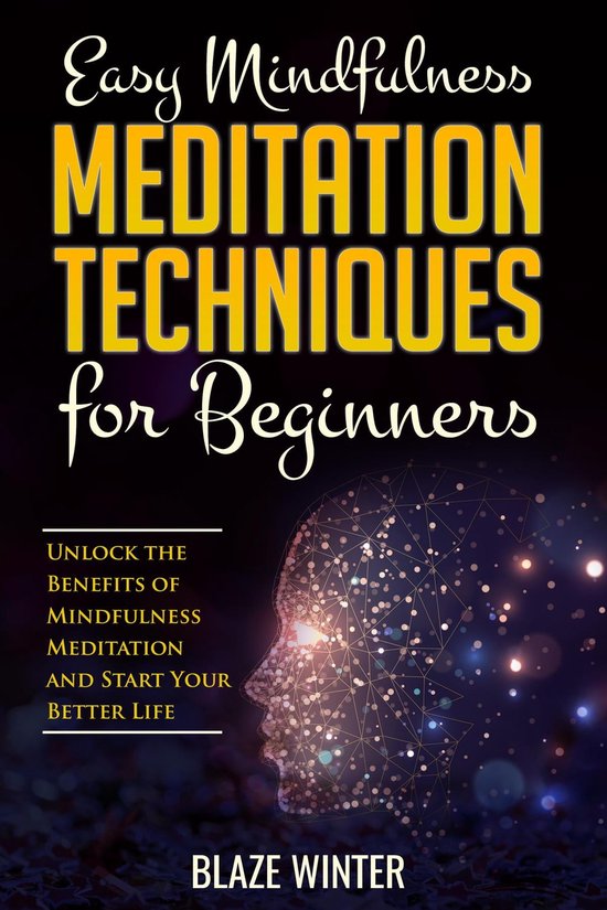 Easy Mindfulness Meditation Techniques for Beginners (ebook), Douglas ...
