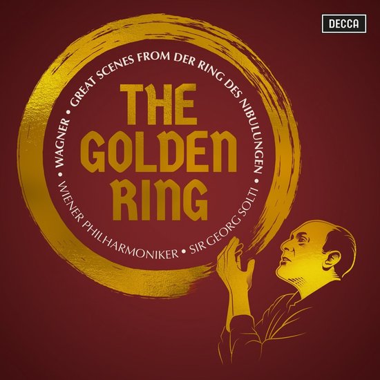 Sir Georg Solti - The Golden Ring: Great Scenes From Wagner's Der Ring ...
