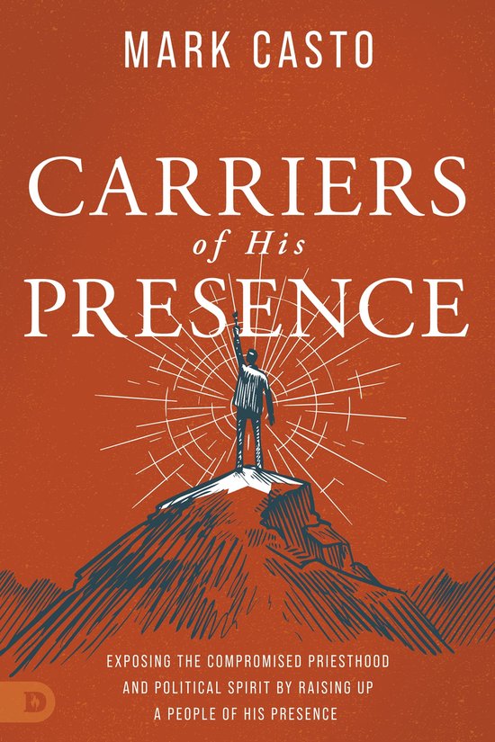 Carriers of His Presence (ebook), Mark Casto | 9780768463750 | Boeken | bol