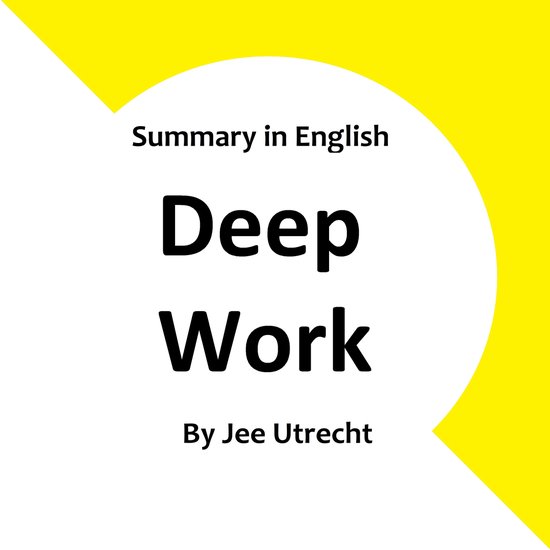 Deep Work - Summary In English, Jee Utrecht | 9781669643623 | Boeken | bol.com