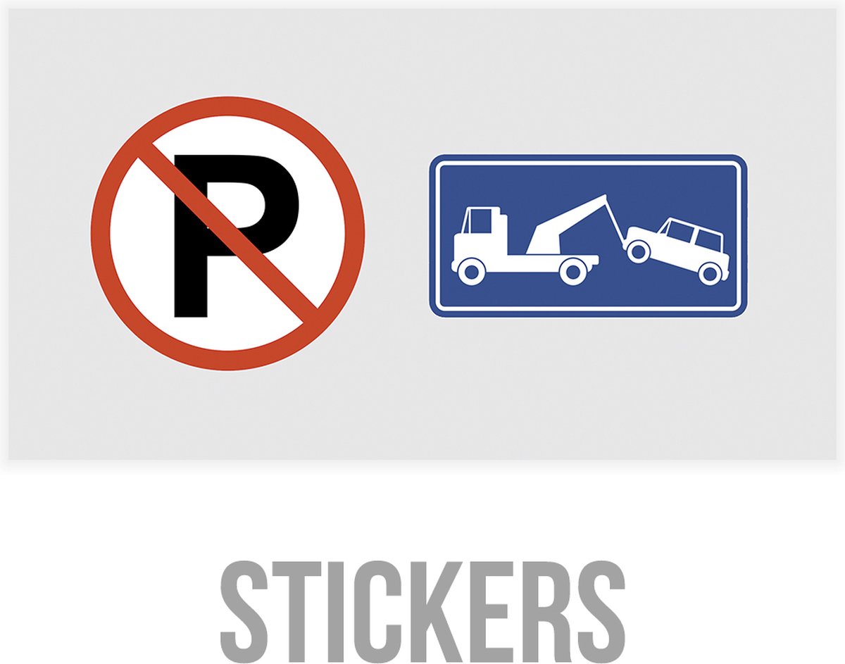 Pictogram/ sticker | Parkeren en stilstaan verboden/ Wegsleepregeling ...