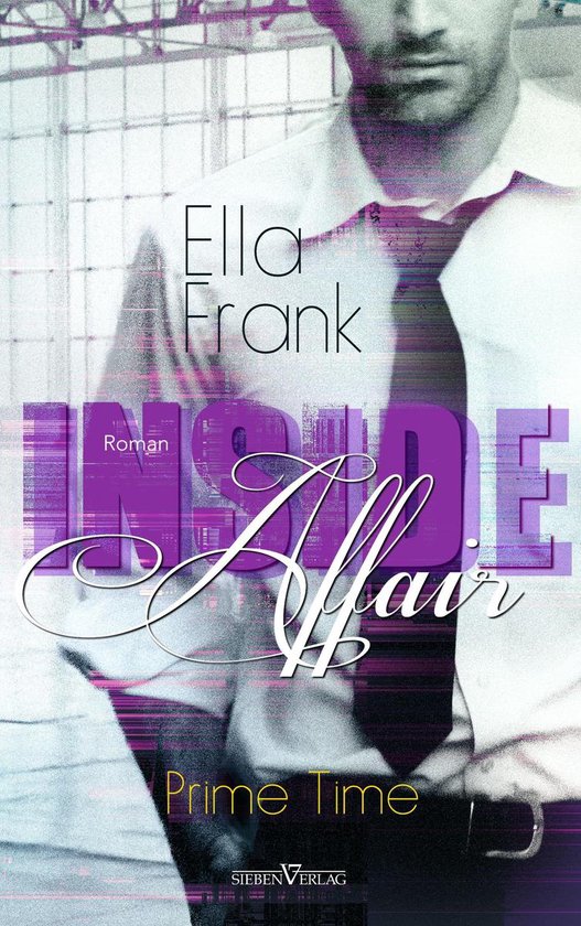 Prime Time Trilogie 1 - Inside Affair (ebook), Ella Frank | 9783967820089 | Boeken | bol