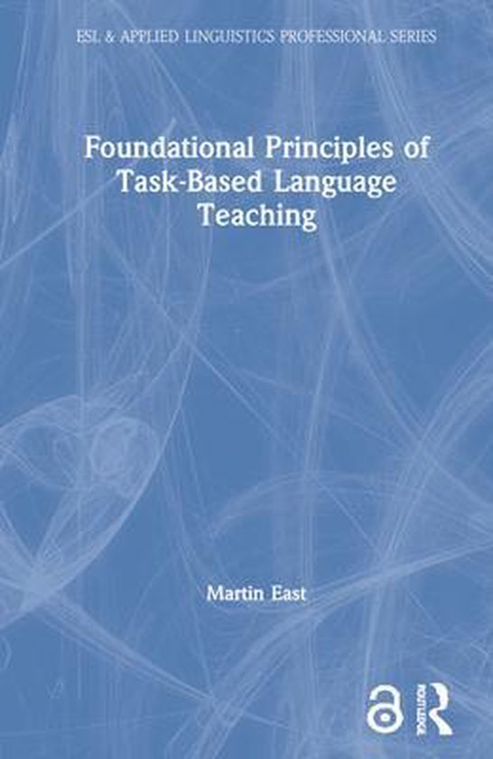 Foundational Principles of Task-Based Language Teaching | 9780367484002 ...