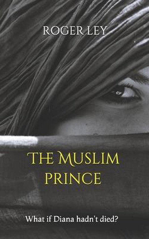 The Chronoscape Collection-The Muslim Prince, Roger Ley | 9781089112129 ...