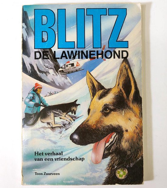 Blitz de lawinehond, Zuurveen | 9789065230218 | Boeken | bol