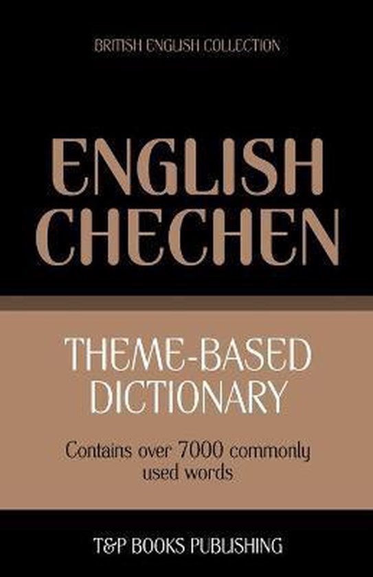 British English Collection- English Chechen Theme-based dictionary ...
