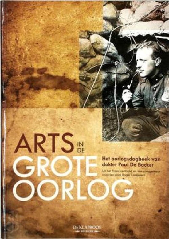 Arts in de Grote Oorlog, Paul De Backer | 9789055081073 | Boeken | bol.com