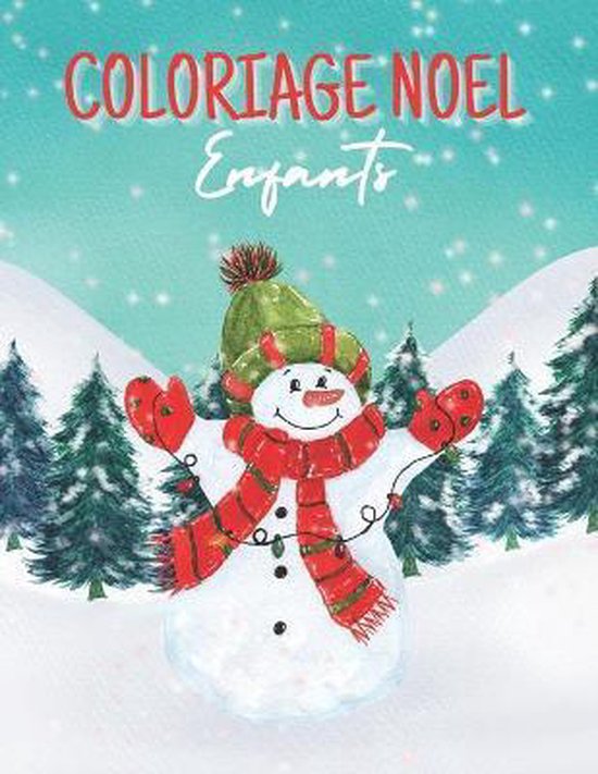Coloriage Noel Enfants: Livre de coloriage pour enfants, Magnifiques ...
