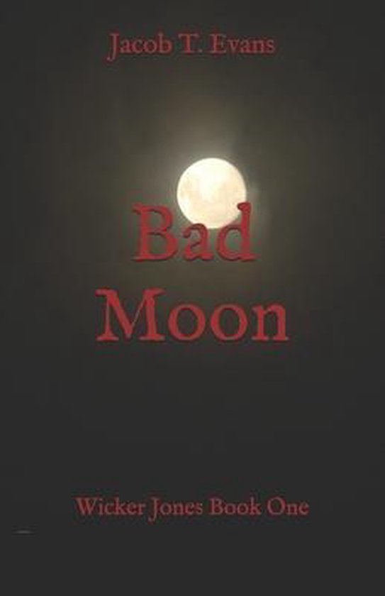 Bad Moon, Jacob T Evans | 9781072427353 | Boeken | bol.com