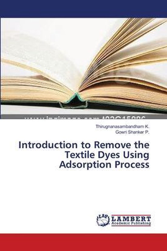 Introduction to Remove the Textile Dyes Using Adsorption Process ...