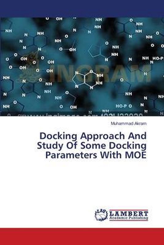 Docking Approach And Study Of Some Docking Parameters With MOE | 9783659547362 |... | bol