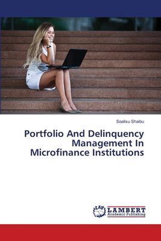 Portfolio And Delinquency Management In Microfinance Institutions ...