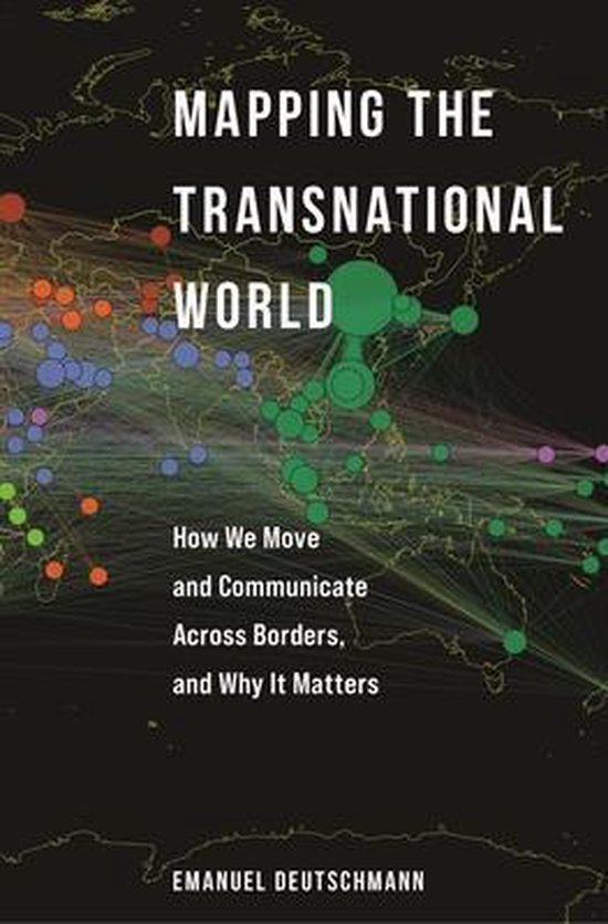 Mapping the Transnational World: How We Move and Communicate Across ...