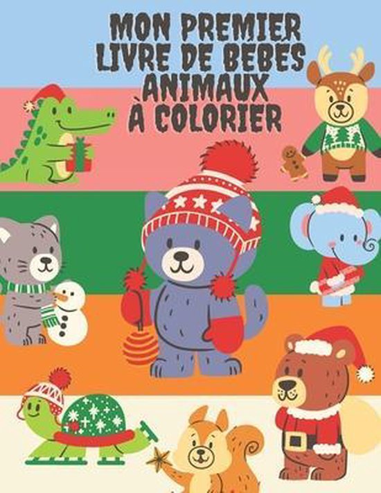 Mon Premier Livre de Bebes Animaux a Colorier, Luis Sifi ...