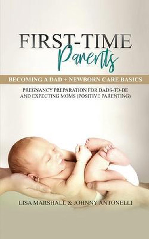 Positive Parenting- First-Time Parents Box Set, Lisa Marshall ...