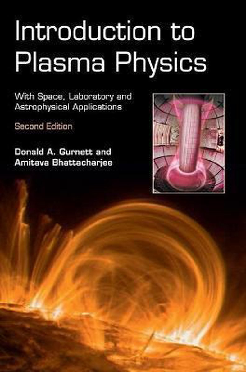 Introduction to Plasma Physics | 9781107027374 | Donald A. Gurnett ...