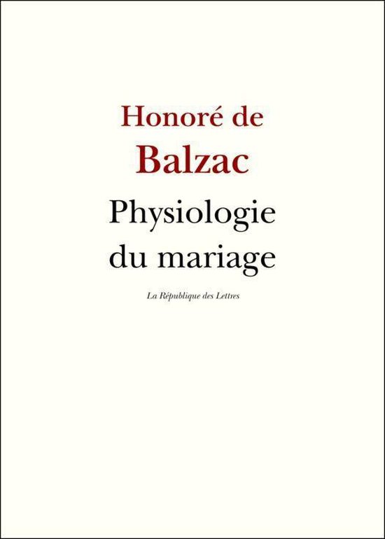 Physiologie du mariage (ebook), Honoré de Balzac | 9782824906065 | Boeken | bol.com