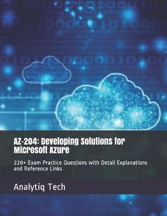 Az-204: Developing Solutions for Microsoft Azure | 9798684563690 ...