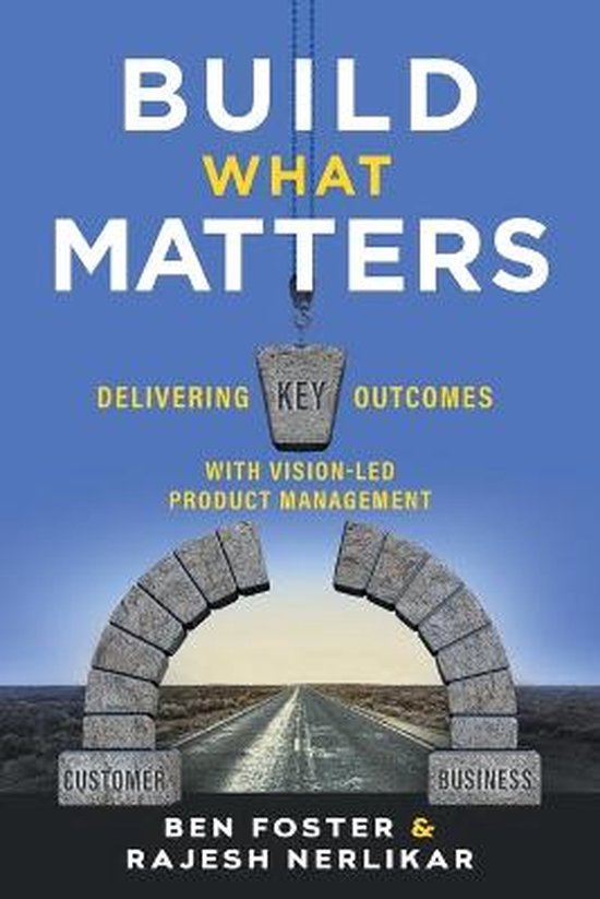 Build What Matters, Rajesh Nerlikar | 9781544516172 | Boeken | bol