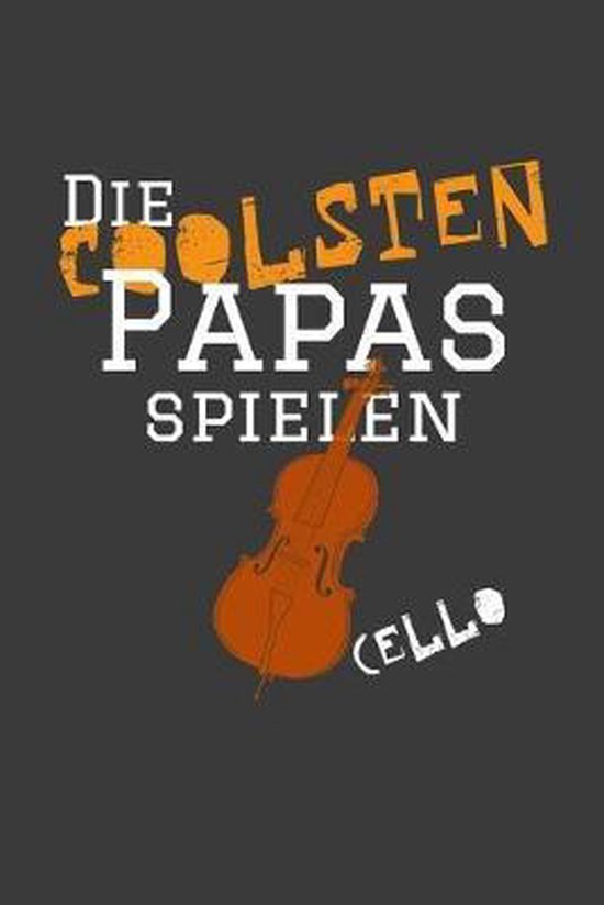 Die coolsten Papas spielen Cello: Jahres-Kalender für das Jahr 2020 im ...