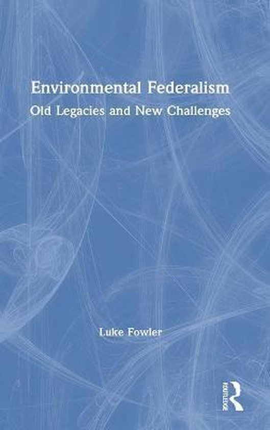 Environmental Federalism | 9780367490966 | Luke Fowler | Boeken | bol.com