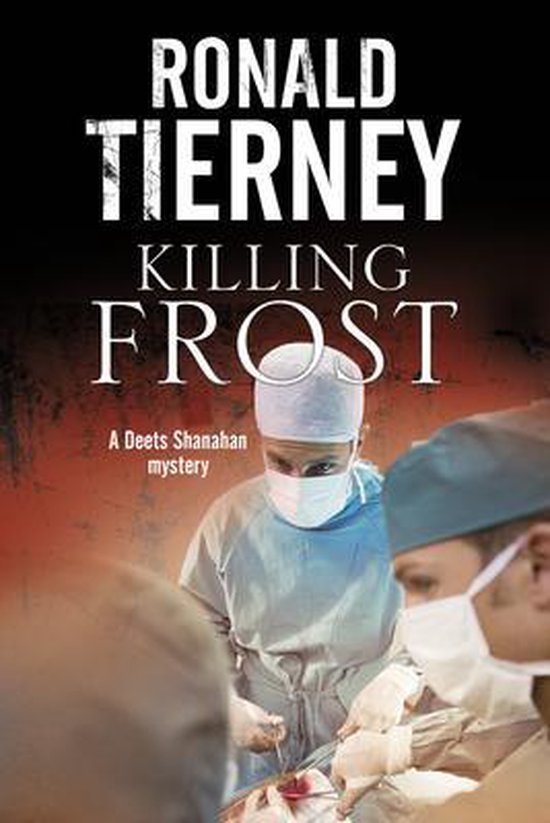 Killing Frost, Ronald Tierney | 9780727884770 | Boeken | bol.com