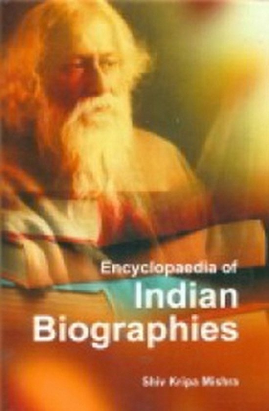 Encyclopaedia Of Indian Biographies (ebook), Shiv Kripa Mishra ...